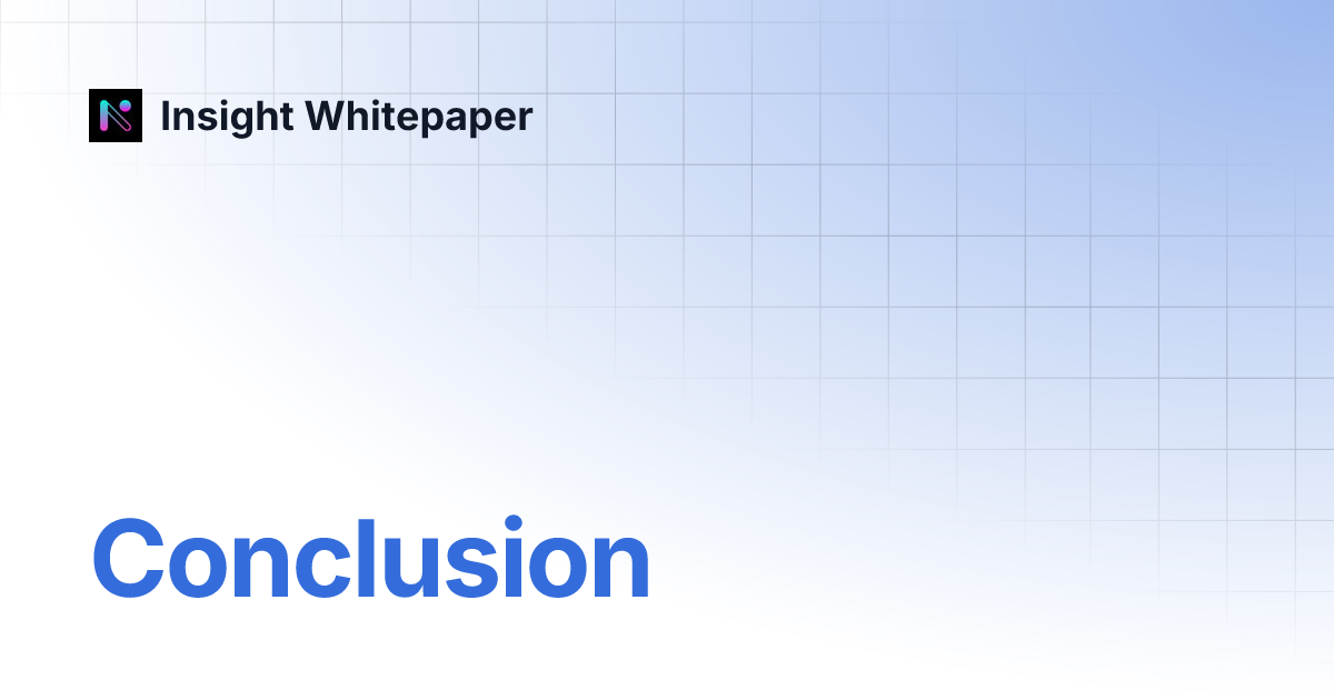 Conclusion | Insight Whitepaper